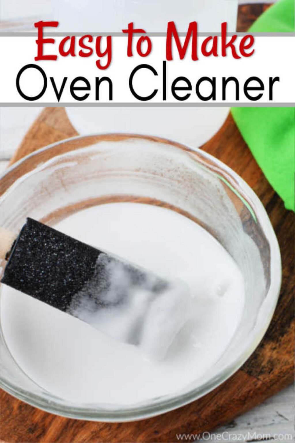 Homemade Oven Cleaner - One Crazy Mom