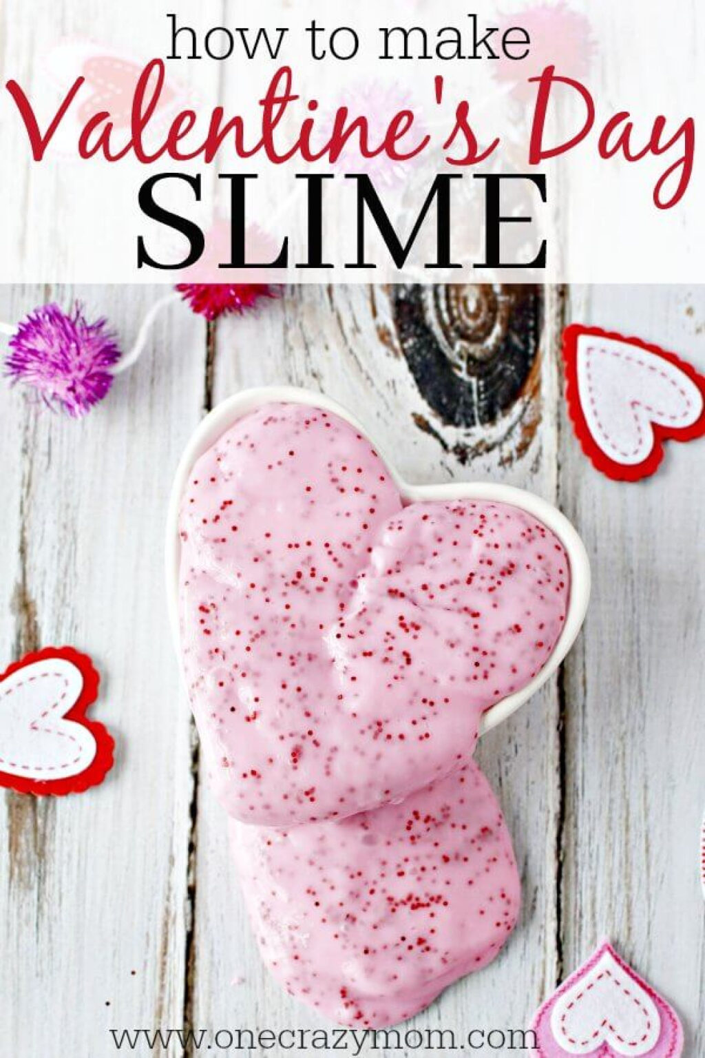 Valentine Slime - One Crazy Mom