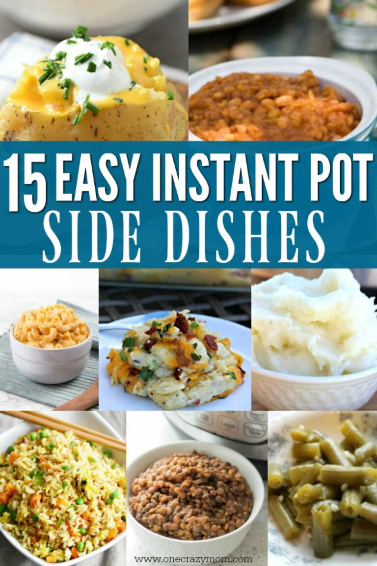 Easy Instant Pot Side Dishes - 15 easy instant pot side dish recipes