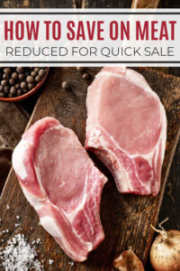 How to save on meat - Buy reduced for quick sale meat and save